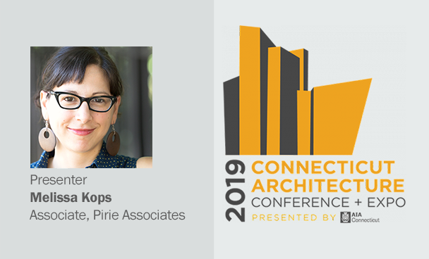 Melissa Kops Presenting at AIA CT Conference and Expo